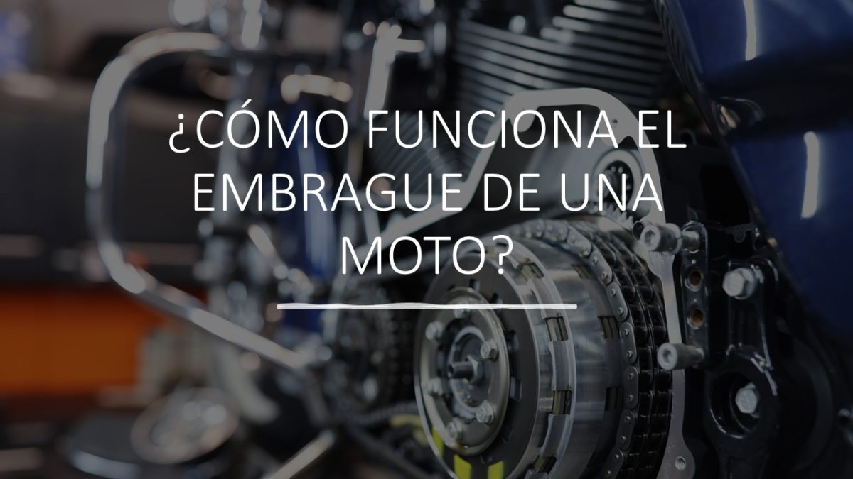 ¿Cómo funciona el embrague de una moto? - Donkey Motorbikes